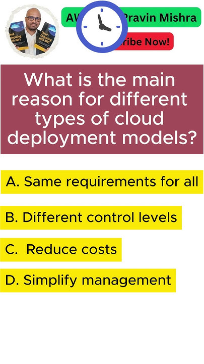 What Is The Main Reason For Different Types Of Cloud Deployment Modelsawscertified