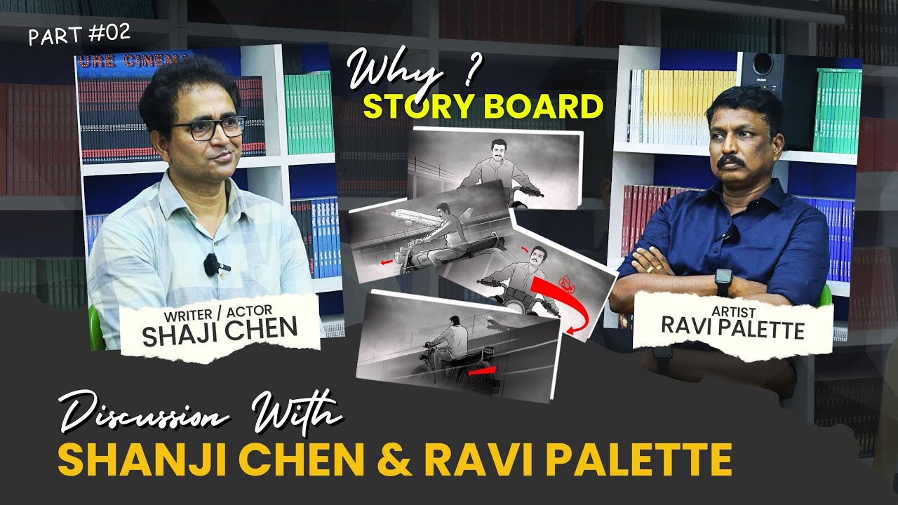 WHY STORY BOARD ? | WRITER & ACTOR SHAJI CHEN - ARTIST RAVI PALETTE ...