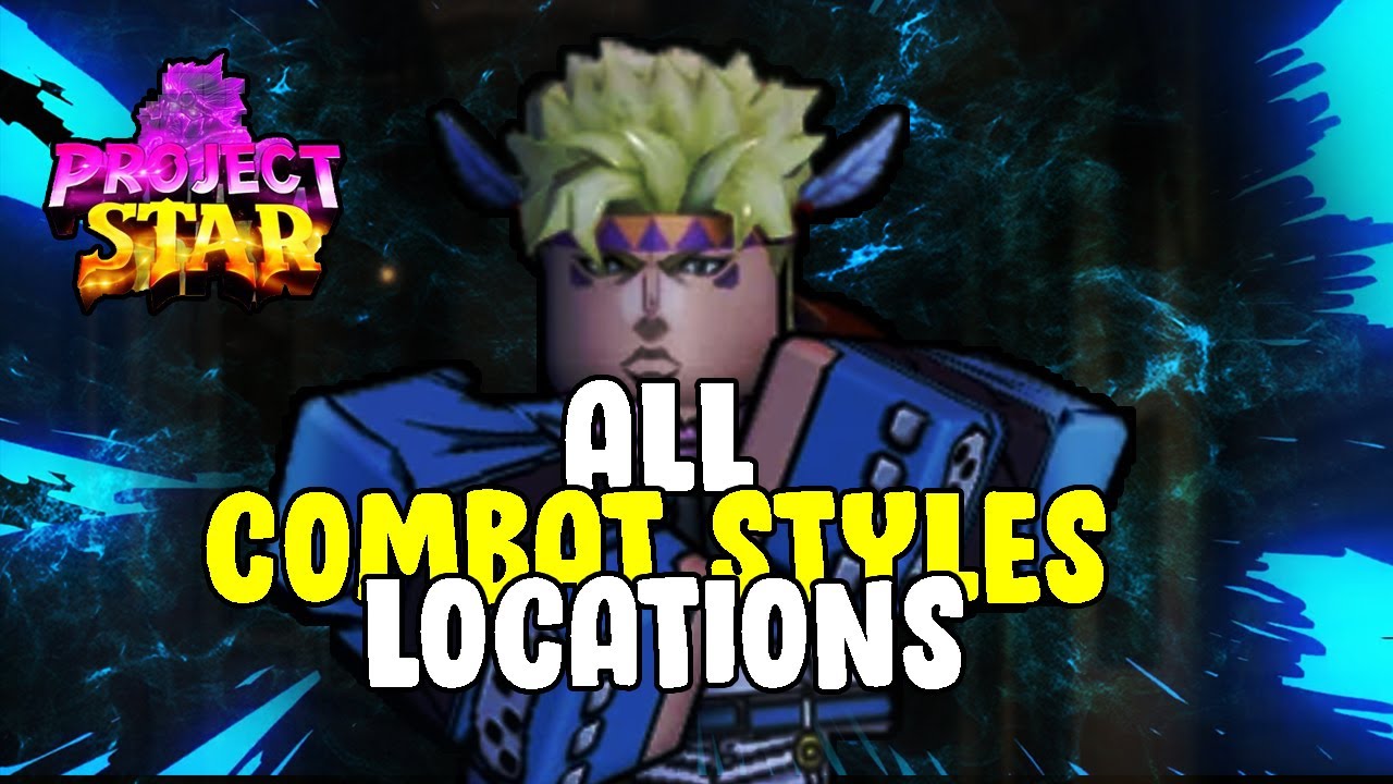 ALL COMBAT STYLES LOCATIONS IN PROJECT STAR | ROBLOX - YouTube