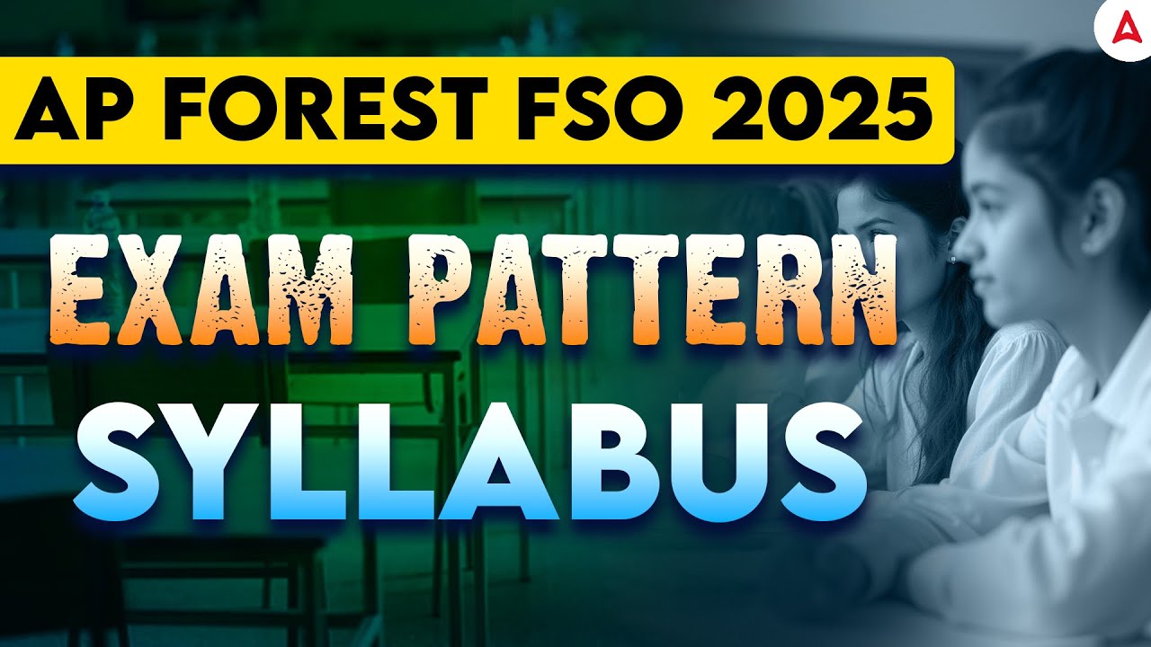 AP Forest Section Officer Notification 2025 | AP FSO Syllabus & Exam ...