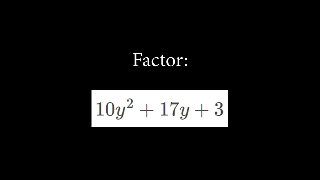 How To Factor Quadratics By Grouping YouTube How To Factor Quadratics By Grouping YouTube