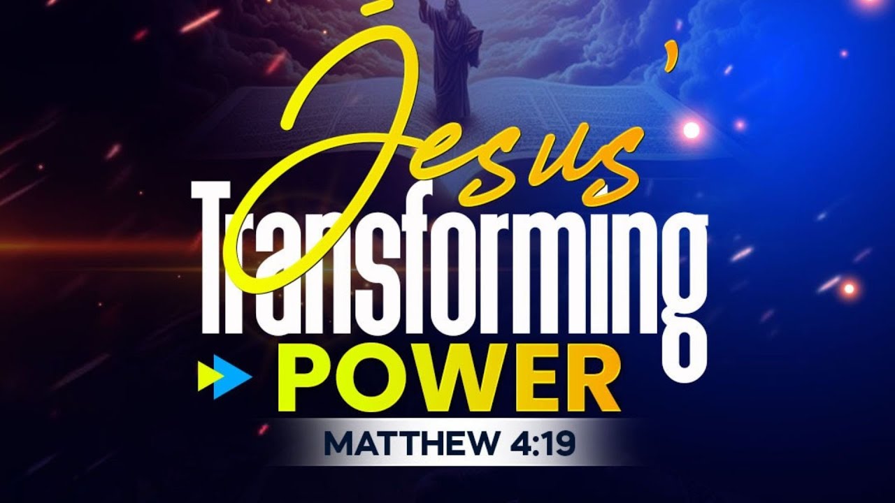 First Service | Jesus' Transforming Power - YouTube