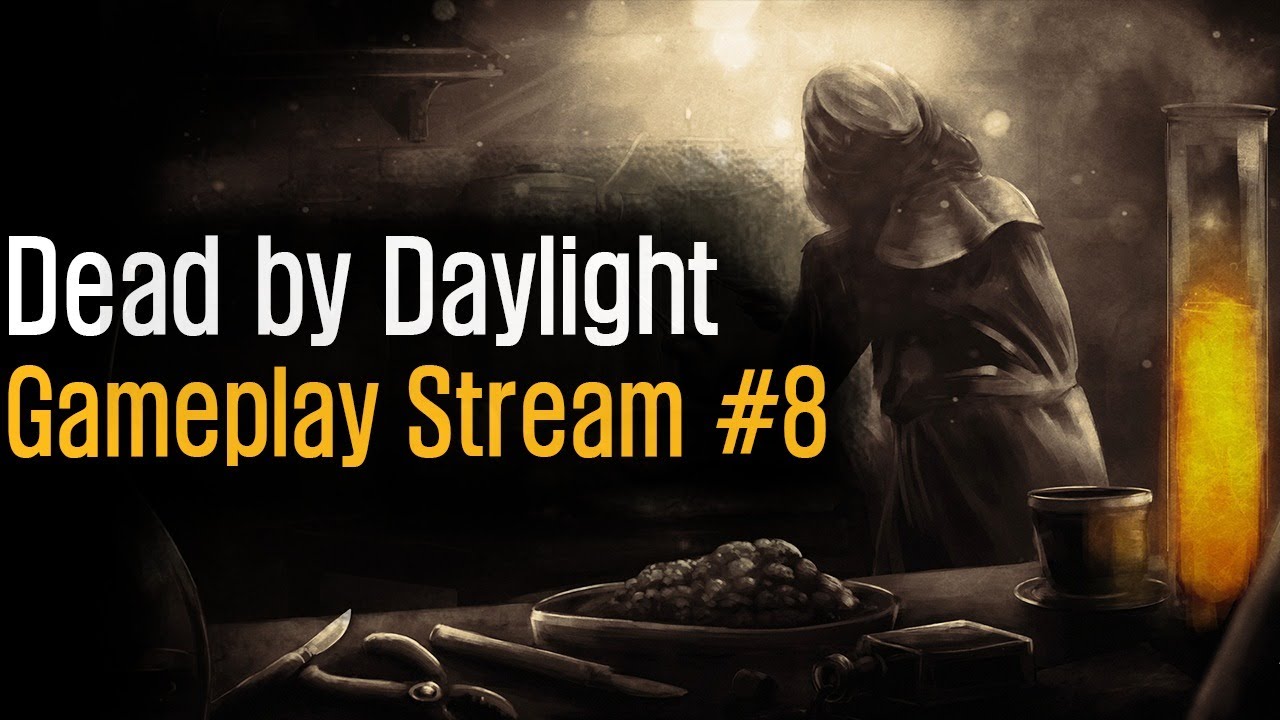 Dead by Daylight - Gameplay Stream #8 - YouTube
