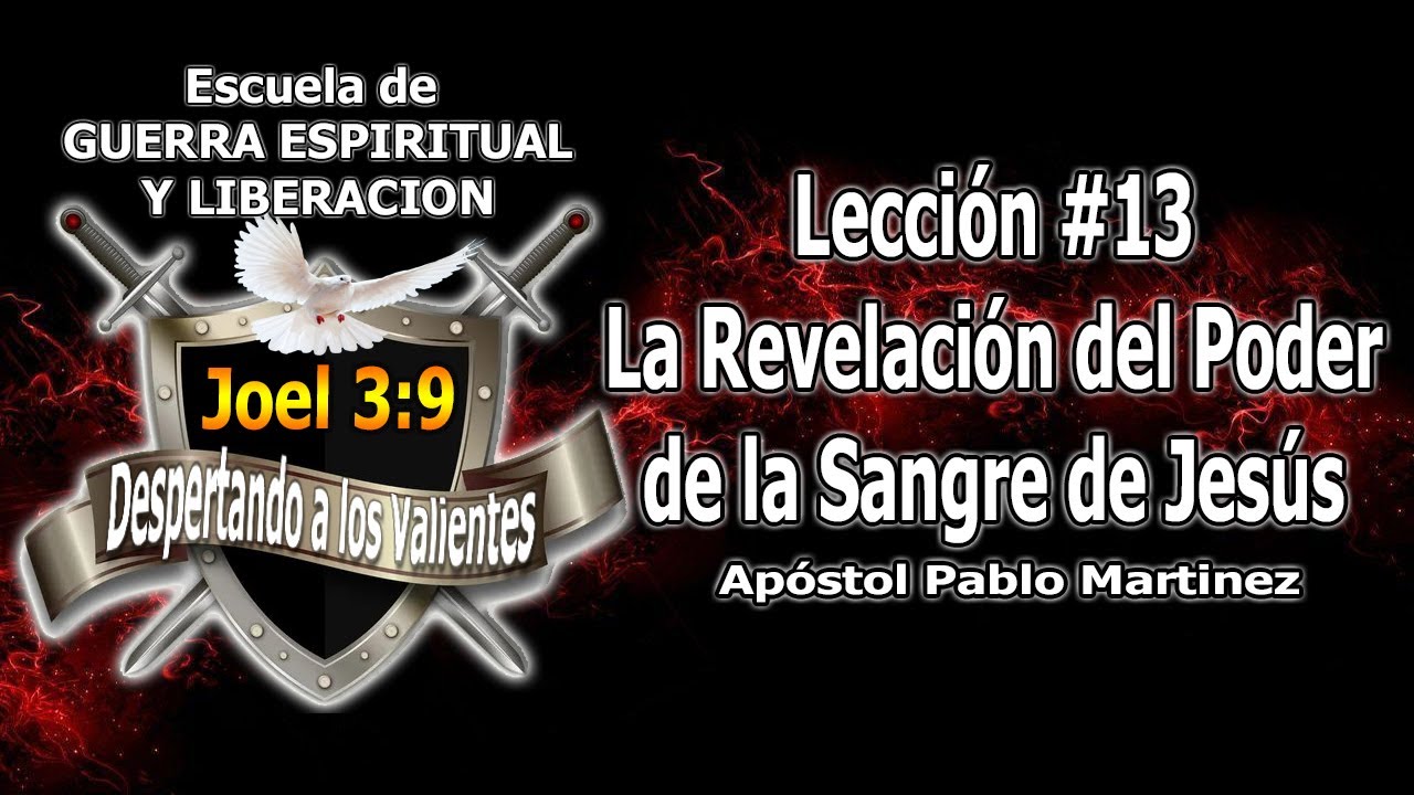 LECCION #13 LA REVELACION DEL PODER DE LA SANGRE DE JESÚS - YouTube