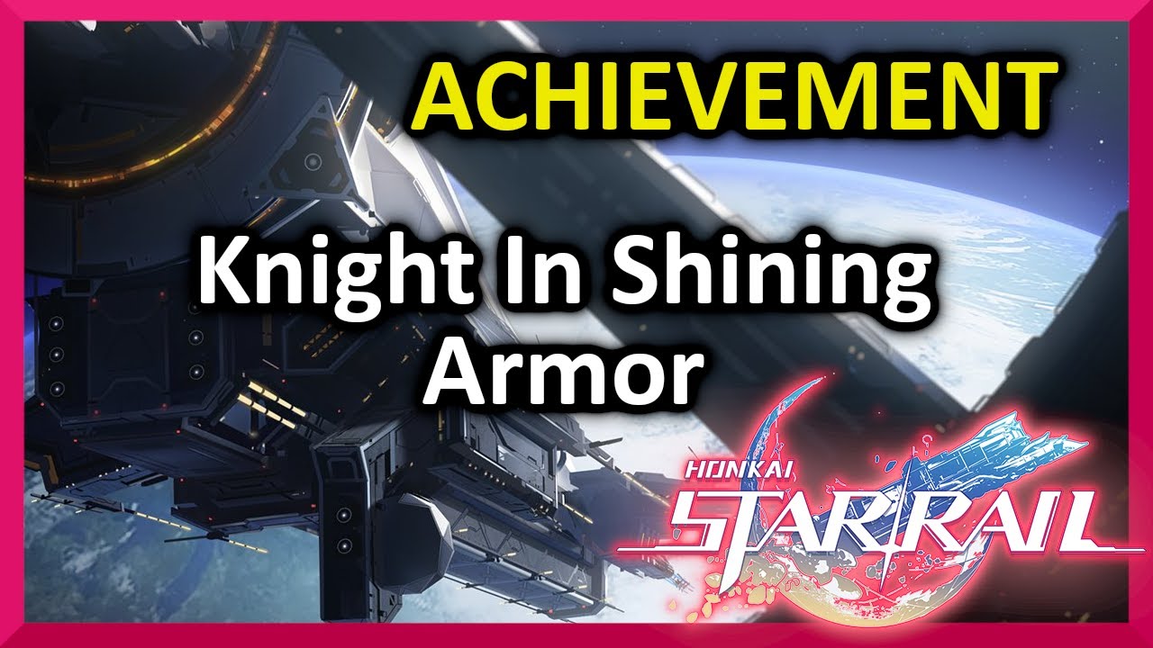 Knight In Shining Armor Hidden Achievement - Honkai Star Rail - YouTube
