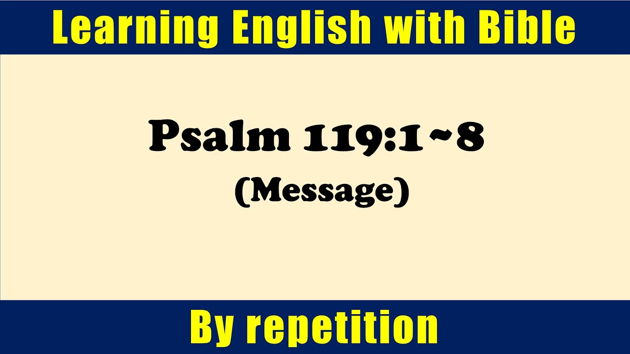 Psalm 119 1 8 MSG english bible Psalm 119 YouTube psalm-119-1-8-msg-english-bible-psalm-119-youtube