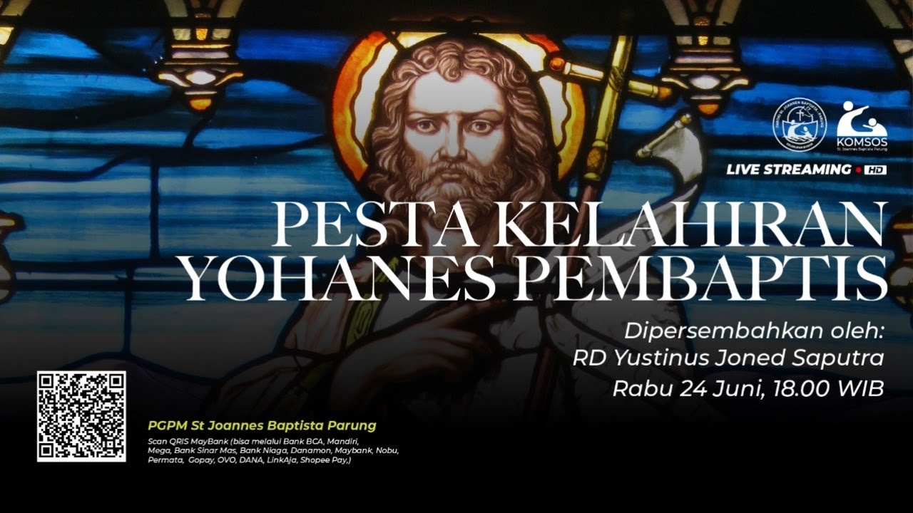 Pesta Kelahiran Yohanes Pembaptis | Paroki St. Joannes Baptista Parung ...