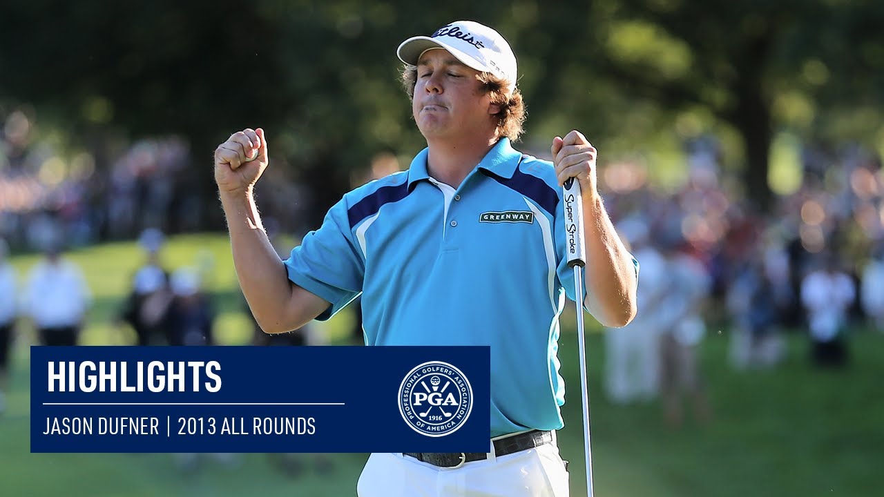 Jason Dufner's Wins at Oak Hill | 2013 PGA Championship Extended ...
