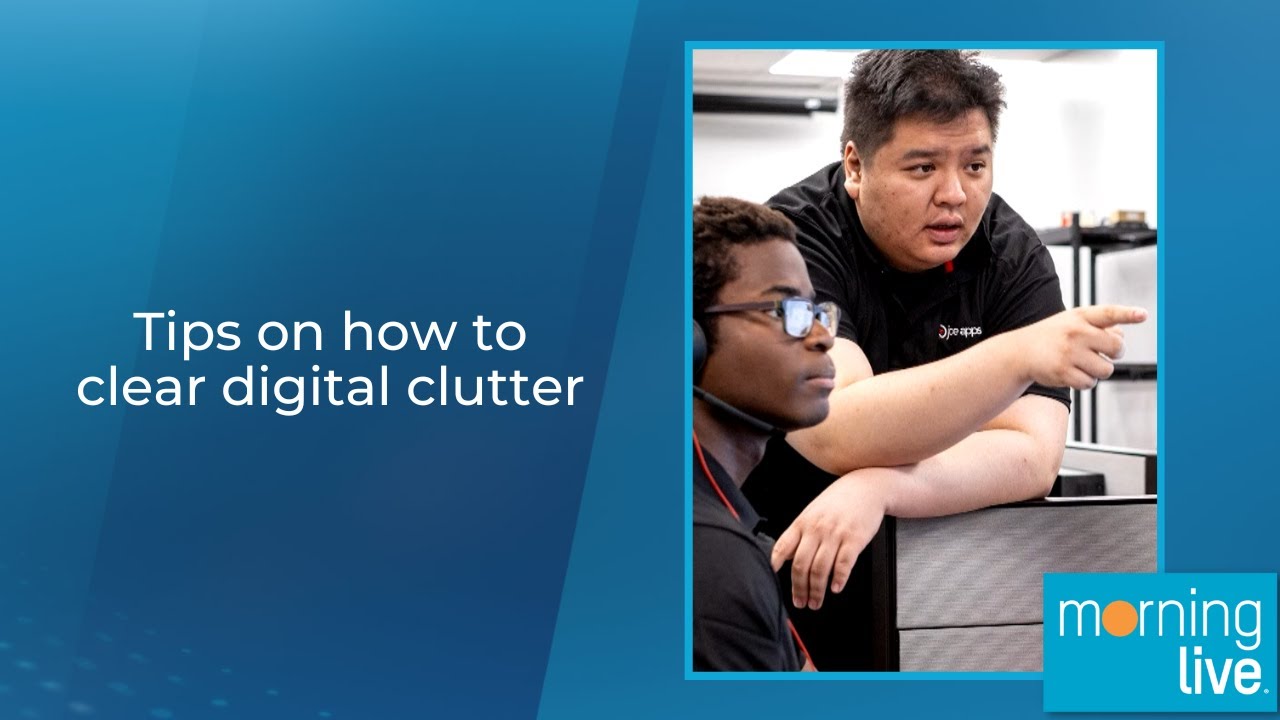 Tips on how to clear digital clutter - YouTube