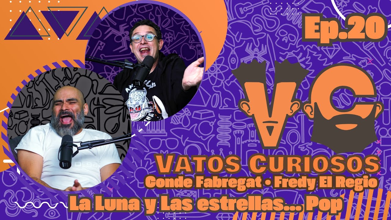 Vatos Curiosos Ep.20 | La Luna y las estrellas... Pop con ...