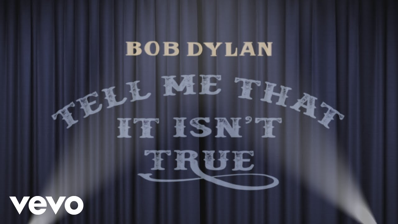 Bob Dylan - Tell Me That It Isn't True (Take 2) (Official Lyric Video ...