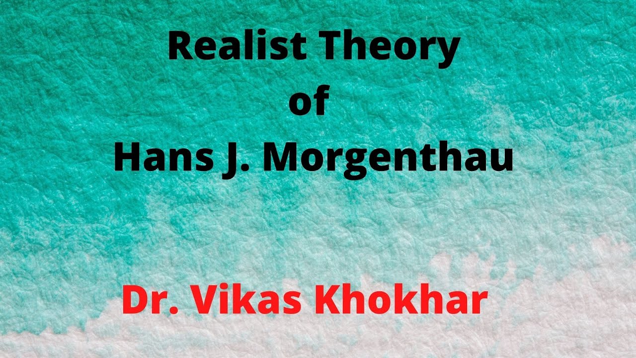 Hans J. Morgenthau'/Realist Theory/International Relations/UGC-NET/UPEC ...