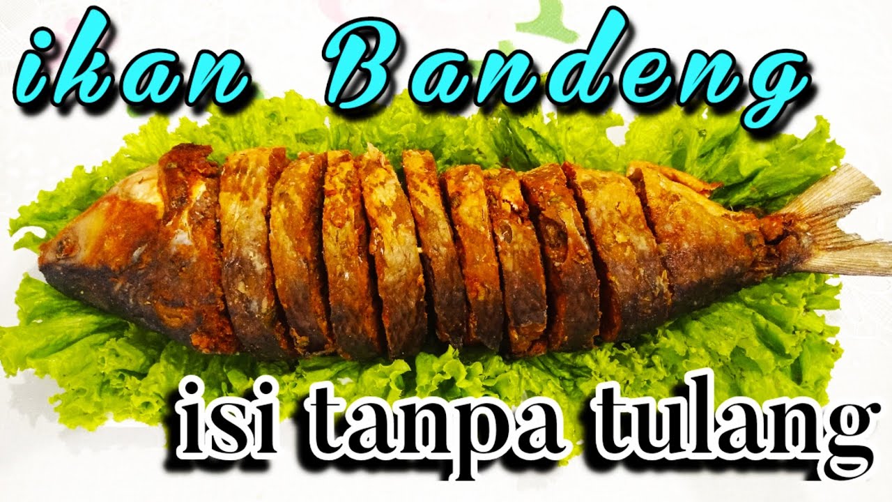 resep ikan Bandeng isi tanpa tulang - YouTube