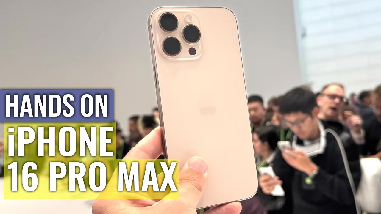 iPhone 16 Pro Max Hands-on: Most Powerful Ever - YouTube
