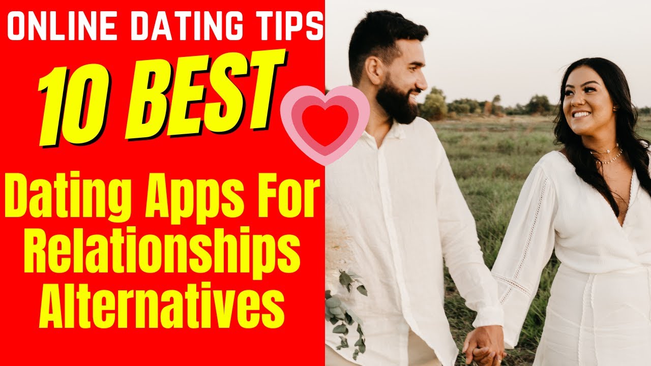 ️10 BEST Dating Apps (FOR RELATIONSHIP) Alternatives 2024 #datingapps # ...