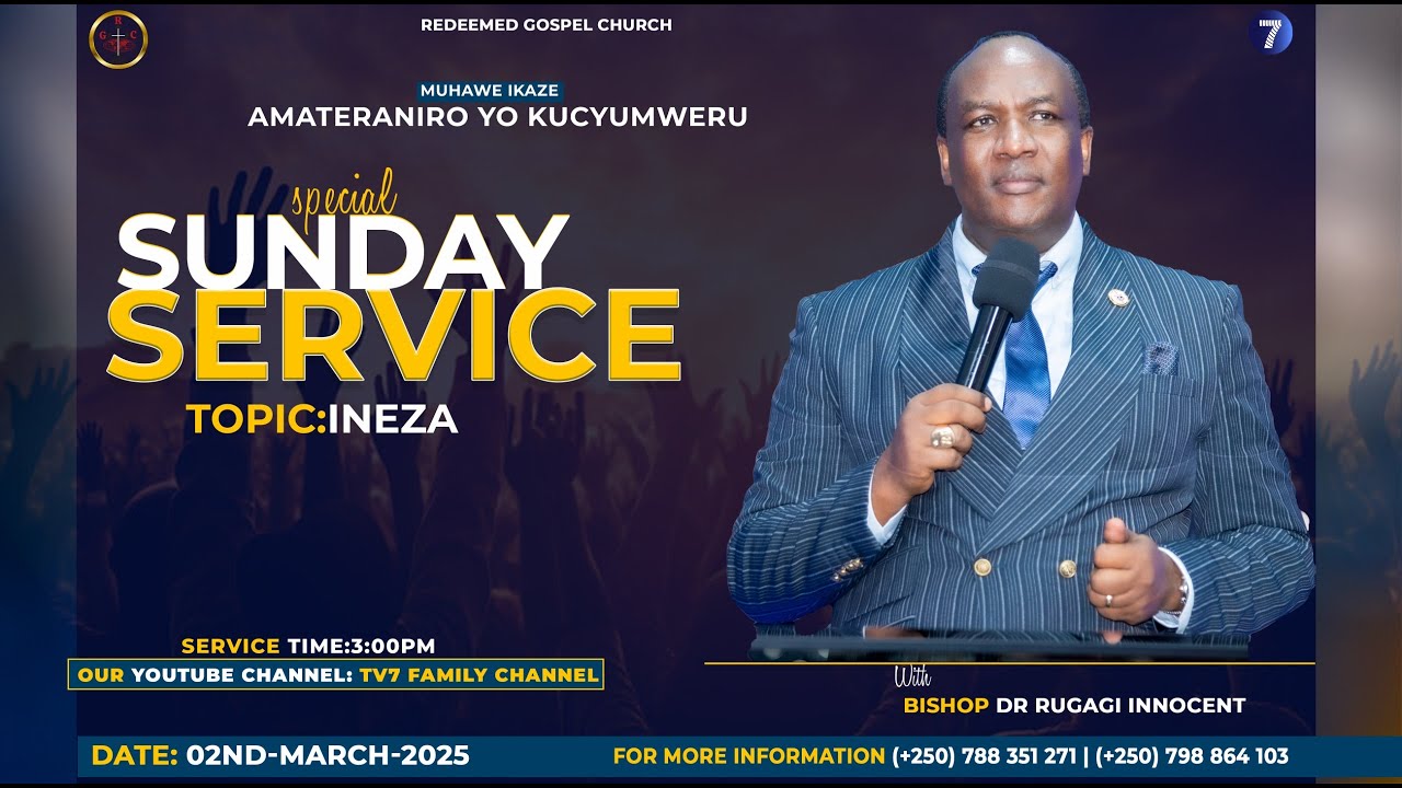 INEZA (02ND.MARCH.2025) 🔥🌍🔥|| BISHOP DR. I RUGAGI - YouTube