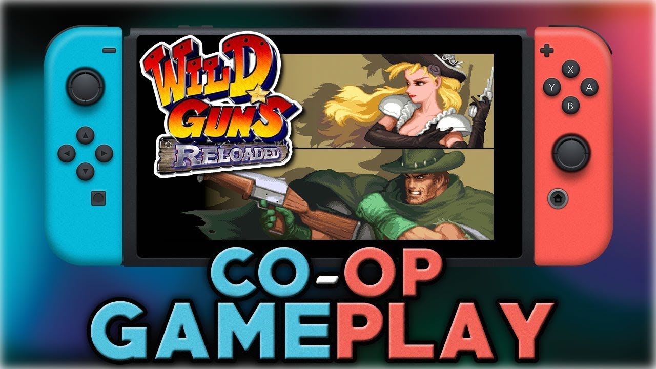 Wild Guns Reloaded | Co-op Gameplay | Nintendo Switch - YouTube