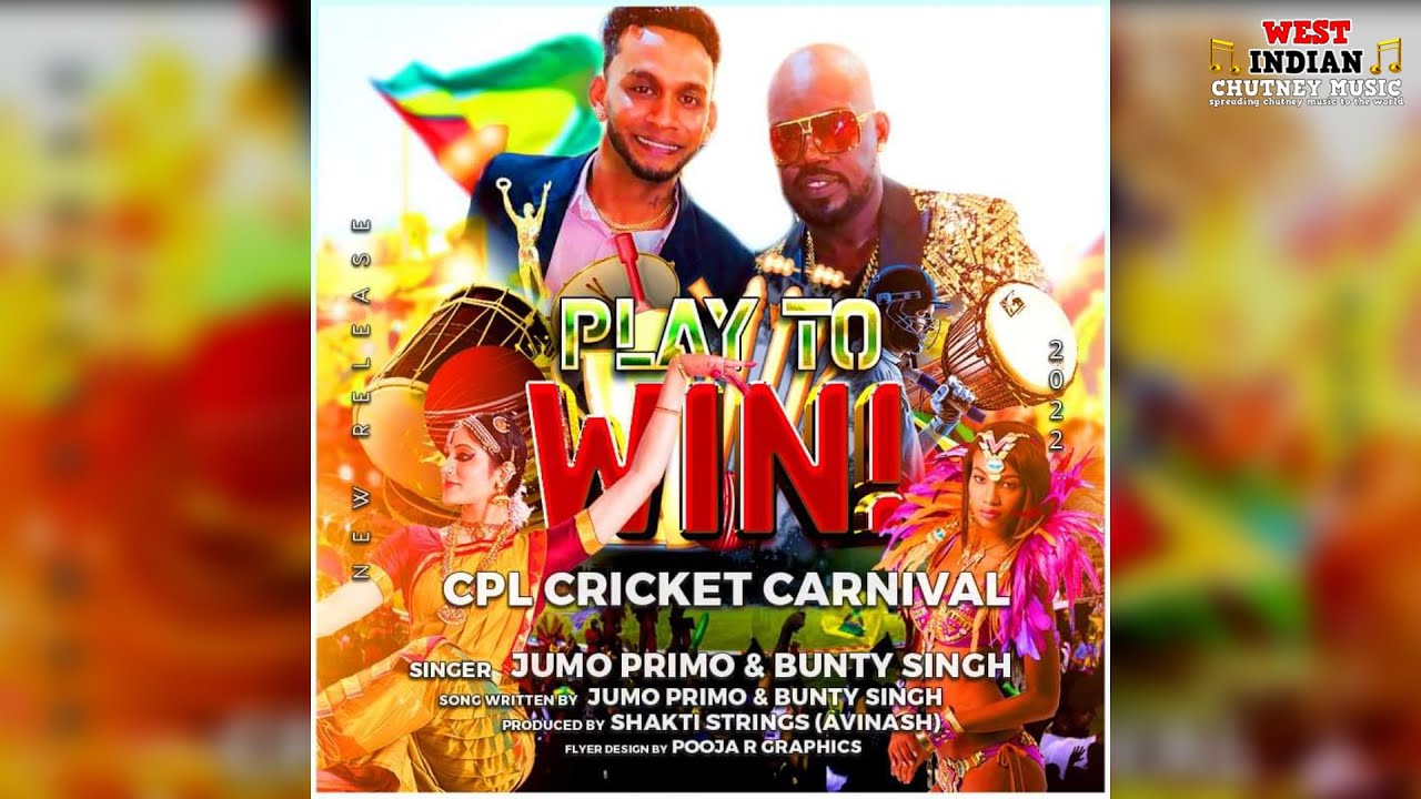 Jumo Primo X Bunty Singh - Play To Win (2022 Guyana CPL Theme Song ...