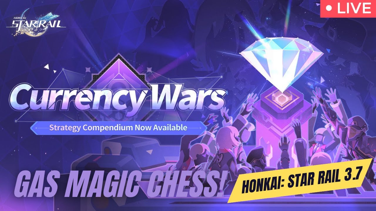 [ LIVE ] GAS TEMENIN NYOBA GRINDING CURRENCY WARS, MAGIC CHESS HSR ...