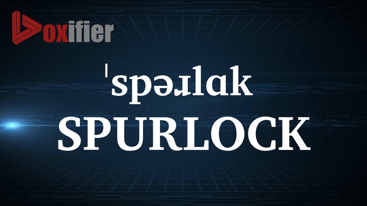 How to Pronunce Spurlock in English - Voxifier.com - YouTube