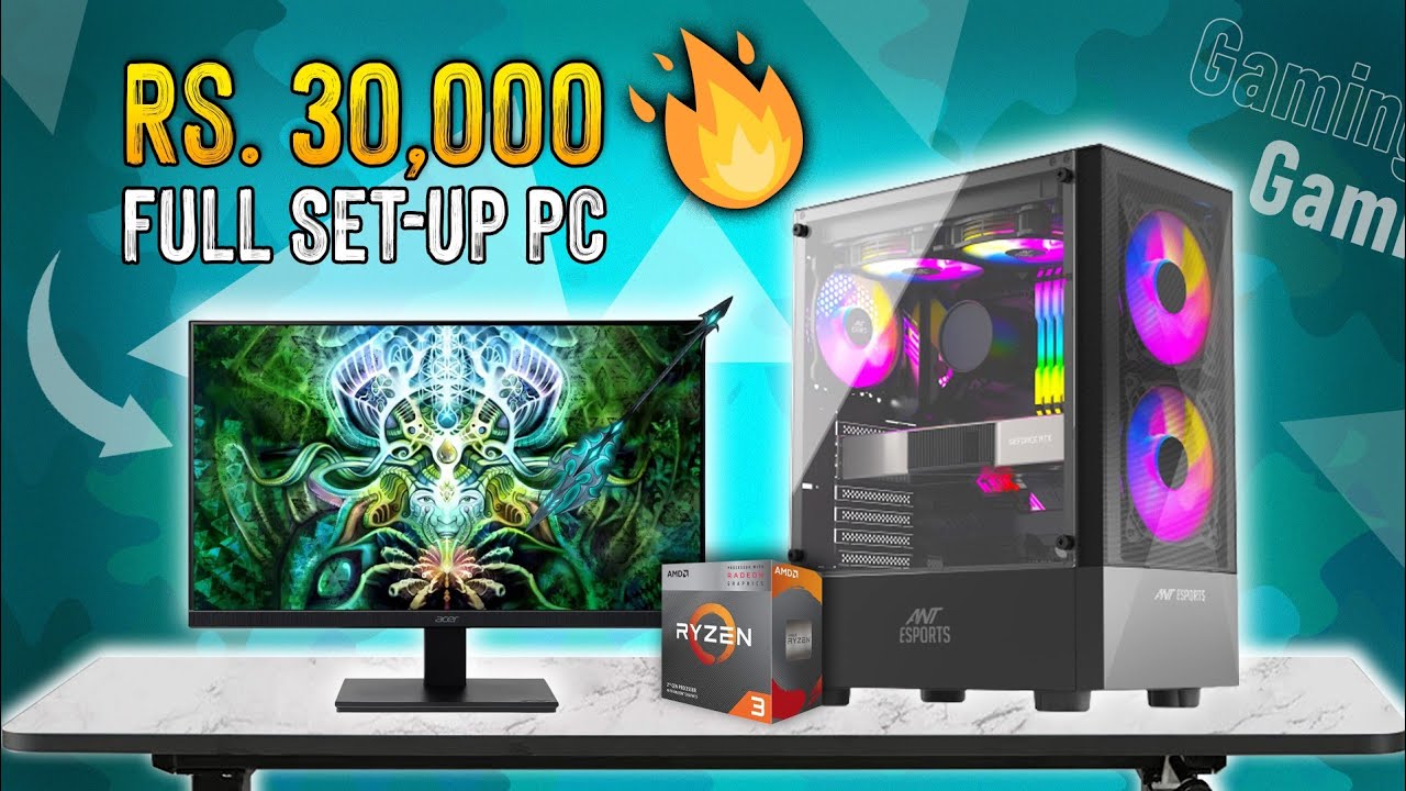 Rs 30,000 Full Setup PC Build with Monitor | Budget Gaming Full PC ...