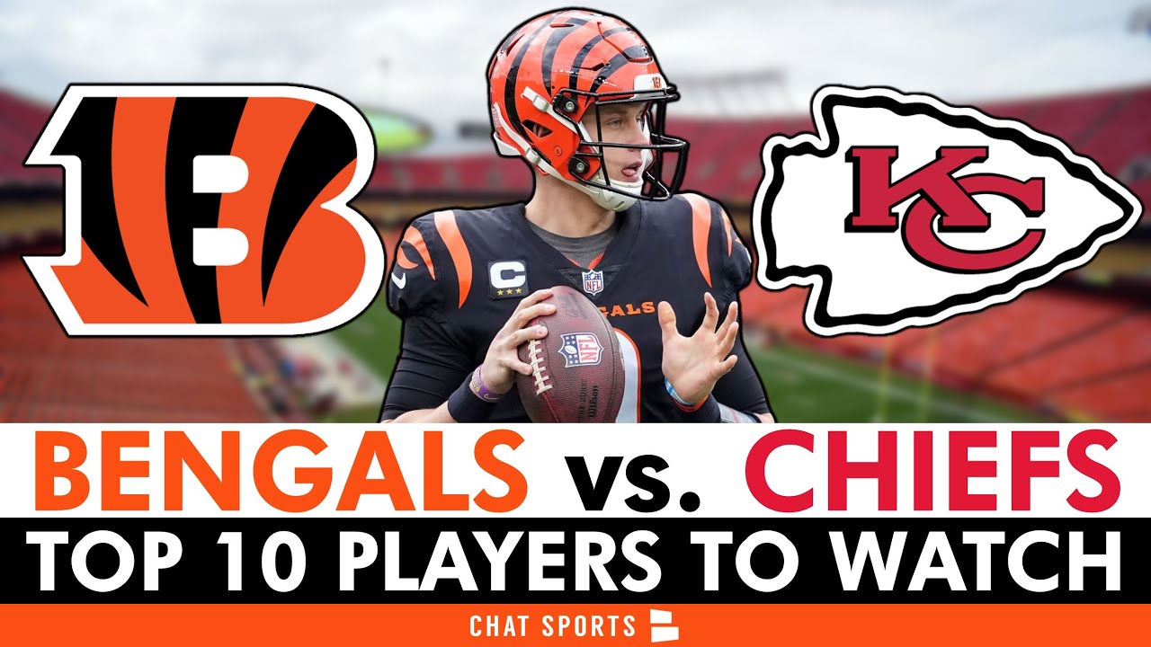 Bengals vs. Chiefs NFL Week 2 Game Preview: 10 Players To Watch Ft. Joe ...