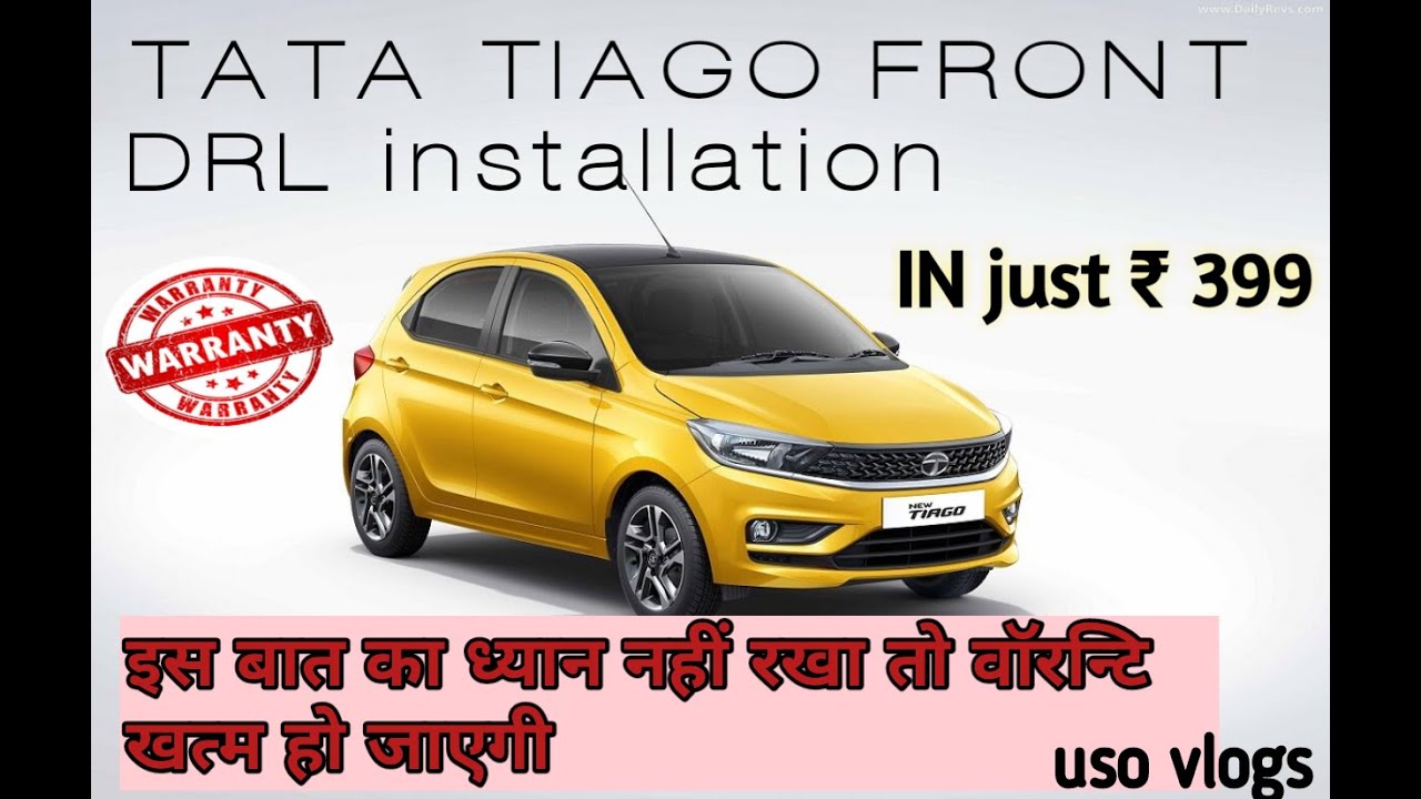 HOW TO INSTALL LED DRL IN TATA TIAGO || USO VLOGS || #CAR MODIFICATIONS ...