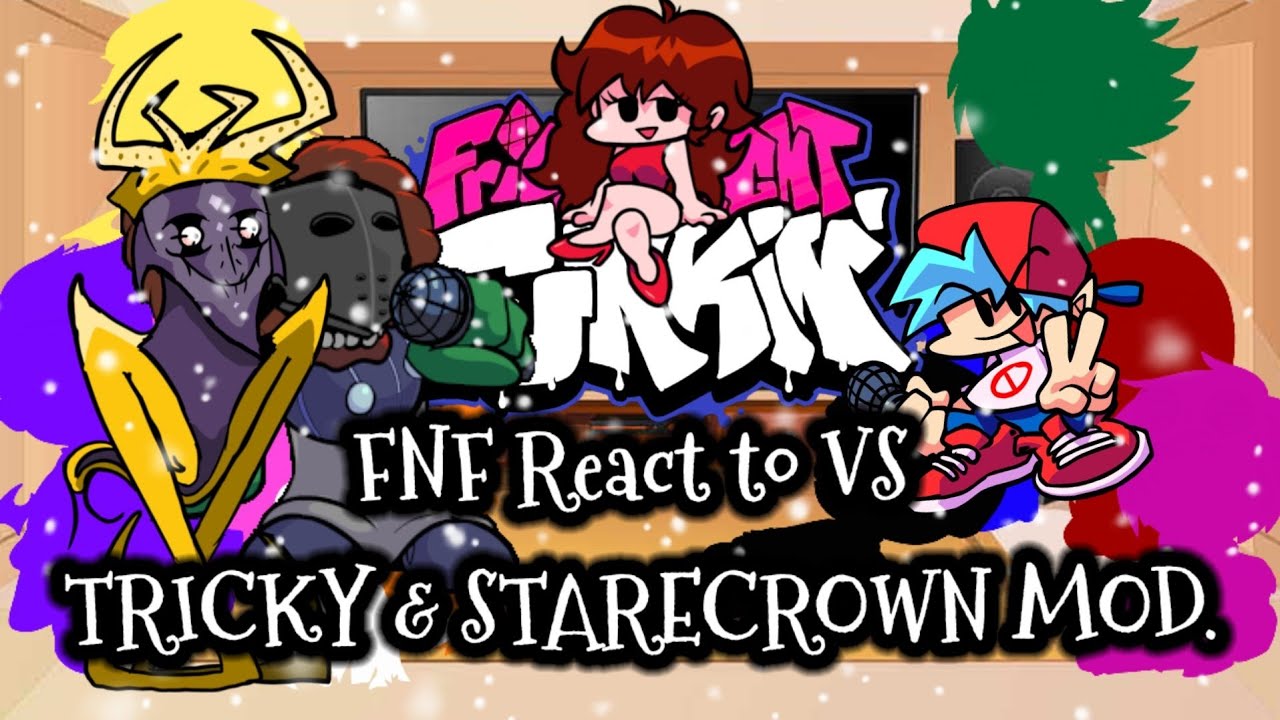 FNF React to VS TRICKY & STARECROWN MOD||FRIDAY NIGHT FUNKIN||ElenaYT ...