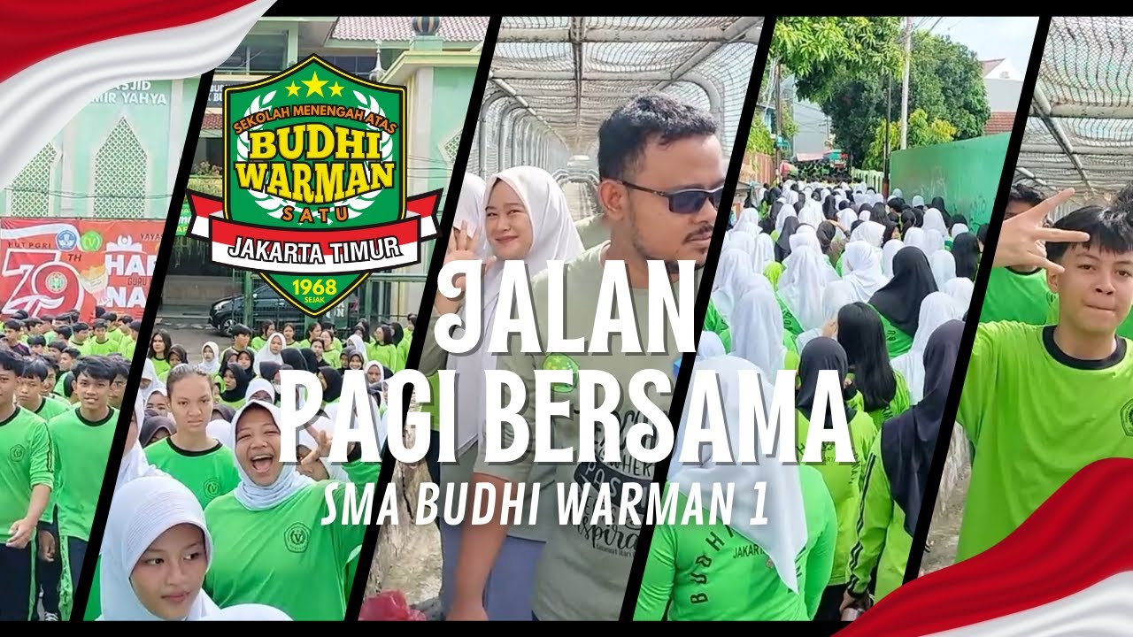 SMA Budhi Warman 1, Kegiatan Jalan Pagi Bersama. - YouTube
