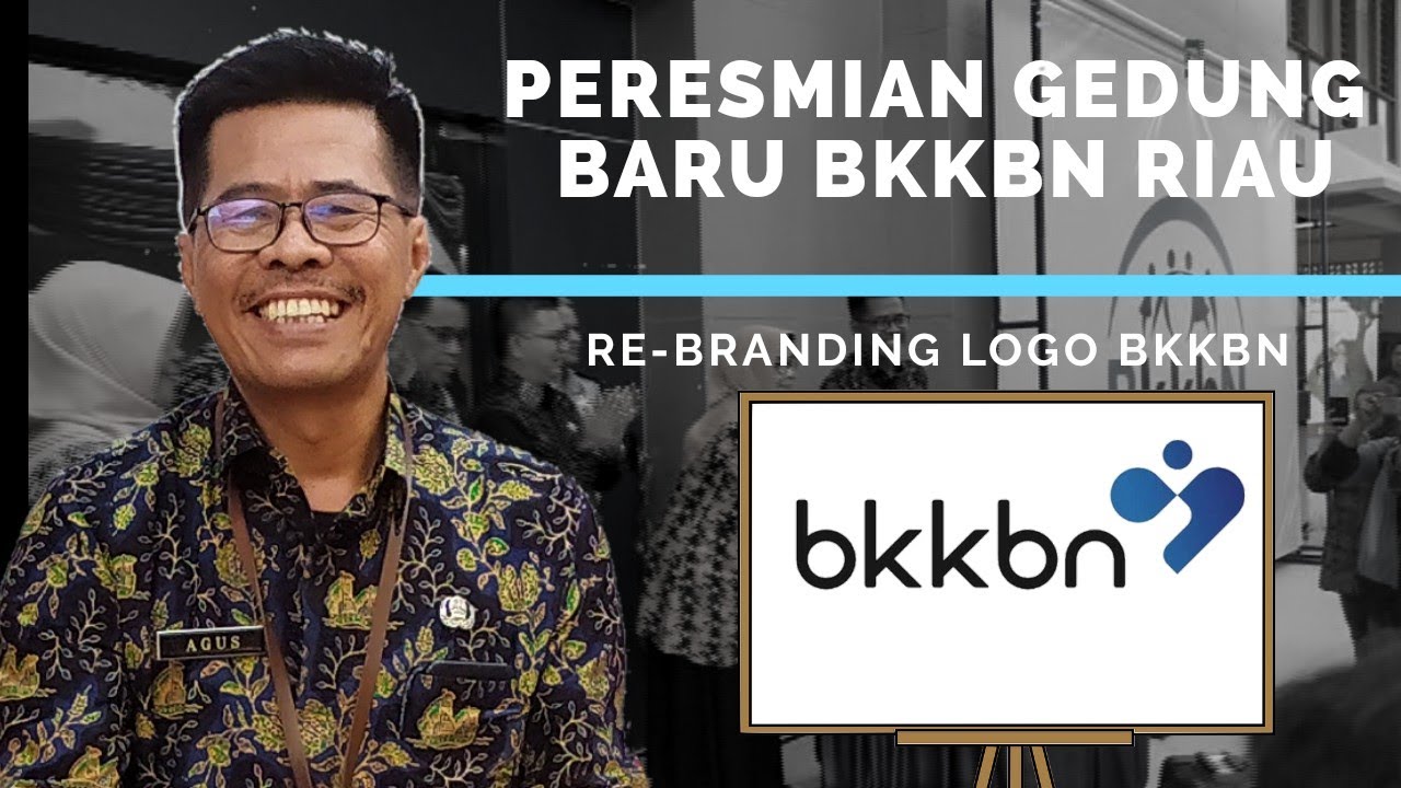 Peresmian gedung baru bkkbn prov. Riau dan rE-BRANDING logo bkkbn - YouTube