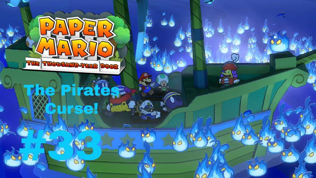 Paper Mario: The Thousand-Year Door Part 33: Pirate’s Curse! - YouTube
