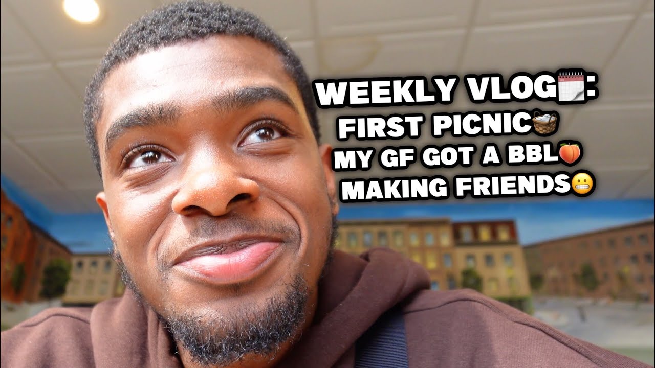 Weekly Vlog: First Picnic, Girlfriend got a BBL, Gym, Making Friends ...