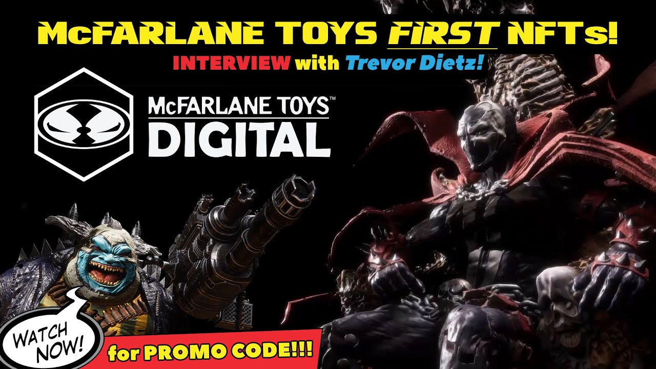 Introducing McFarlane Toys Digital! With Special Guest Trevor Dietz ...