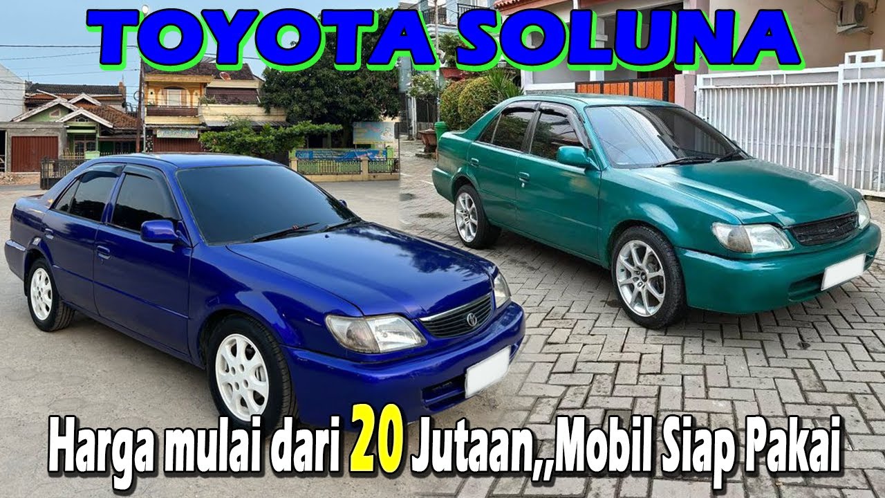 7 MOBIL TOYOTA SOLUNA HARGA 20 JUTAAN #solunaGLi #toyotasoluna # ...