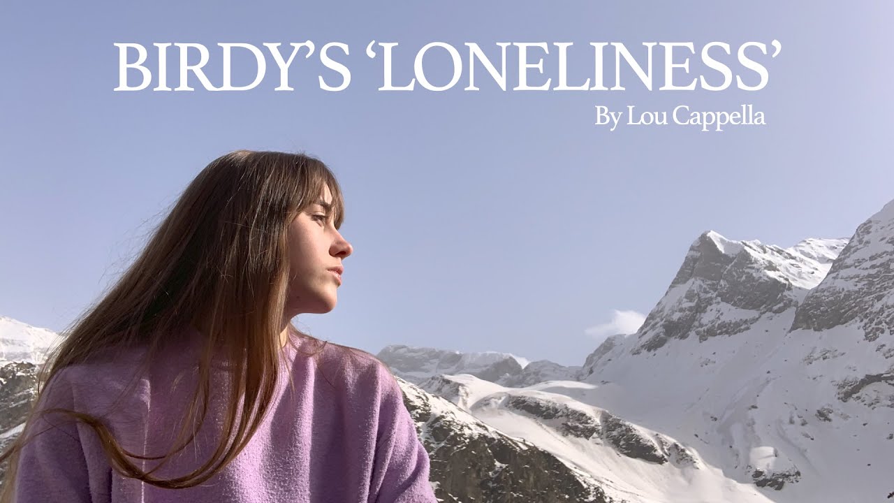 Birdy's 'Loneliness' (Cover by Lou Blg) - YouTube