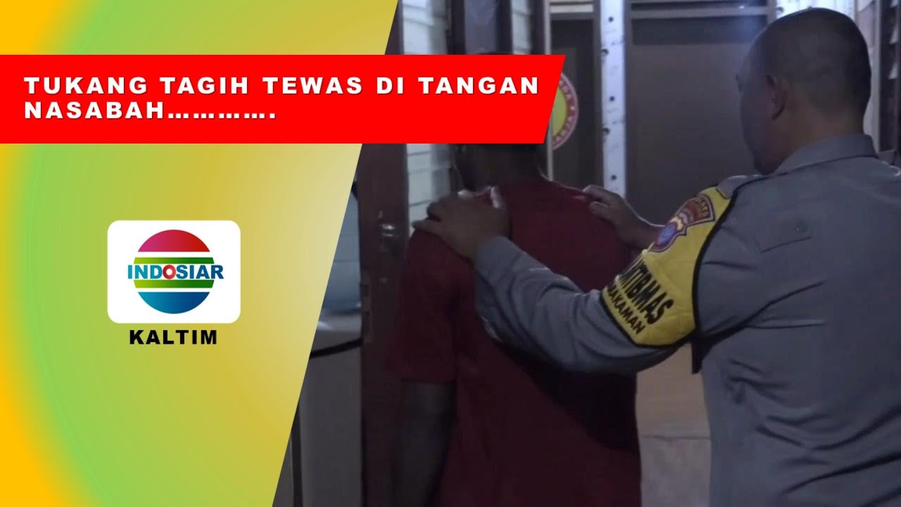 Tukang tagih alias Debt Collector tewas di tangan nasabah... bagaimana ...