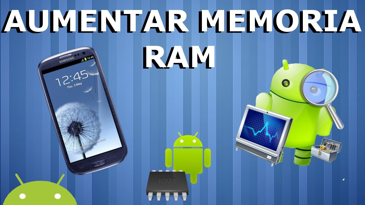 Aumenta la MEMORIA RAM de tu Android | Android Evolution - YouTube