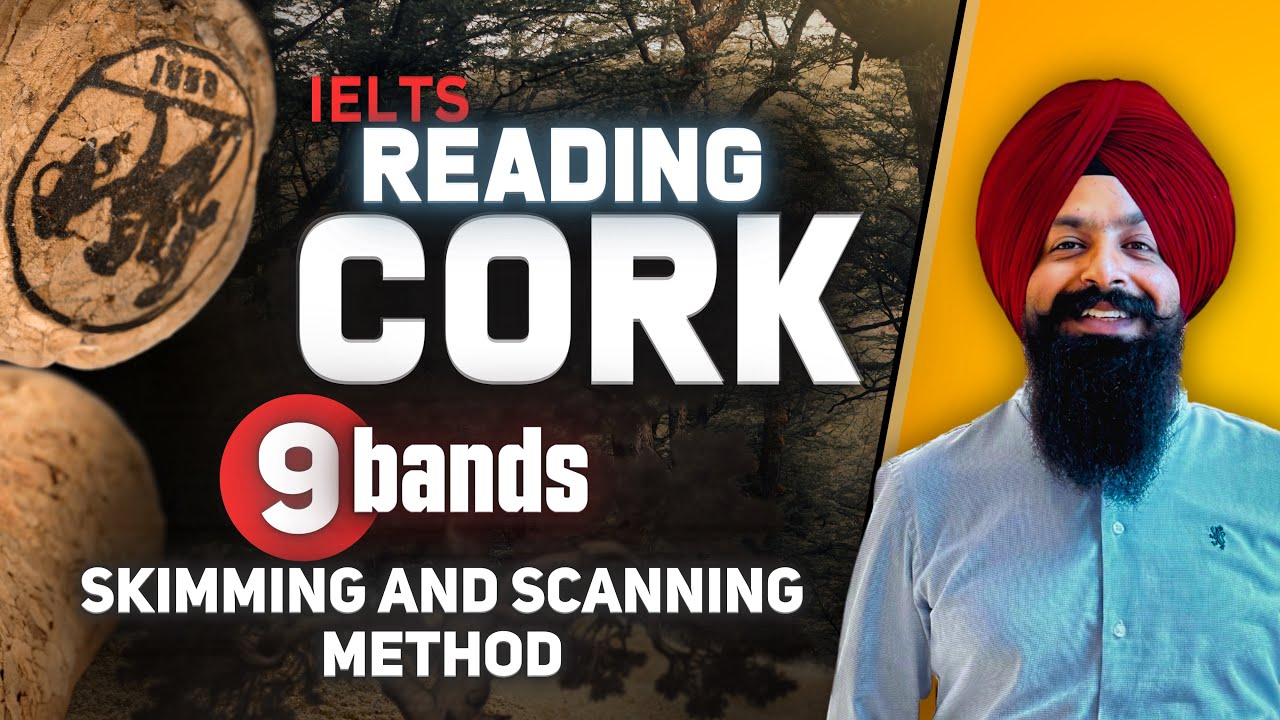 IELTS Reading- Skimming and Scanning “CORK Reading” full explanation by ...