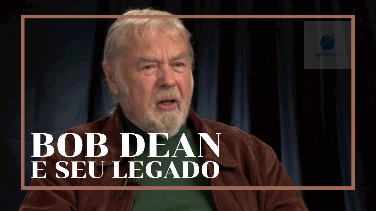 Bob Dean e Seu Legado - Introdução - YouTube