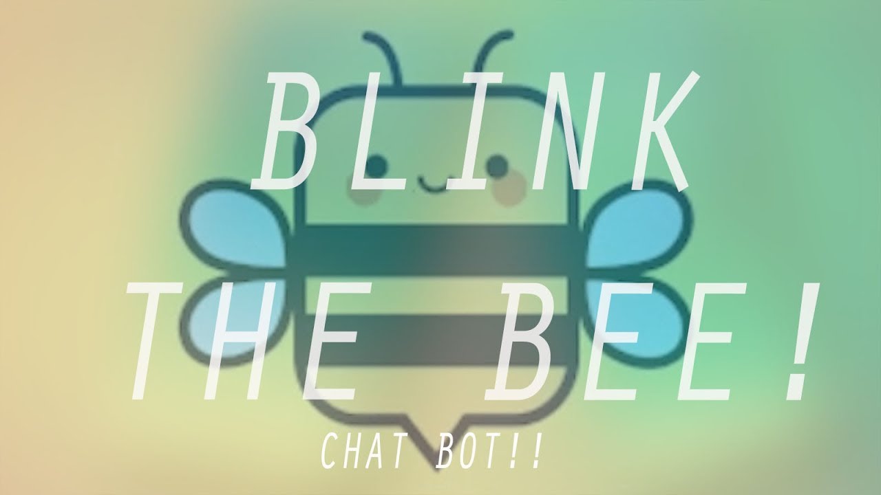 FB MESSENGER BOT: Blink The Bee! Ask it to remind you to do ANYTHING ...