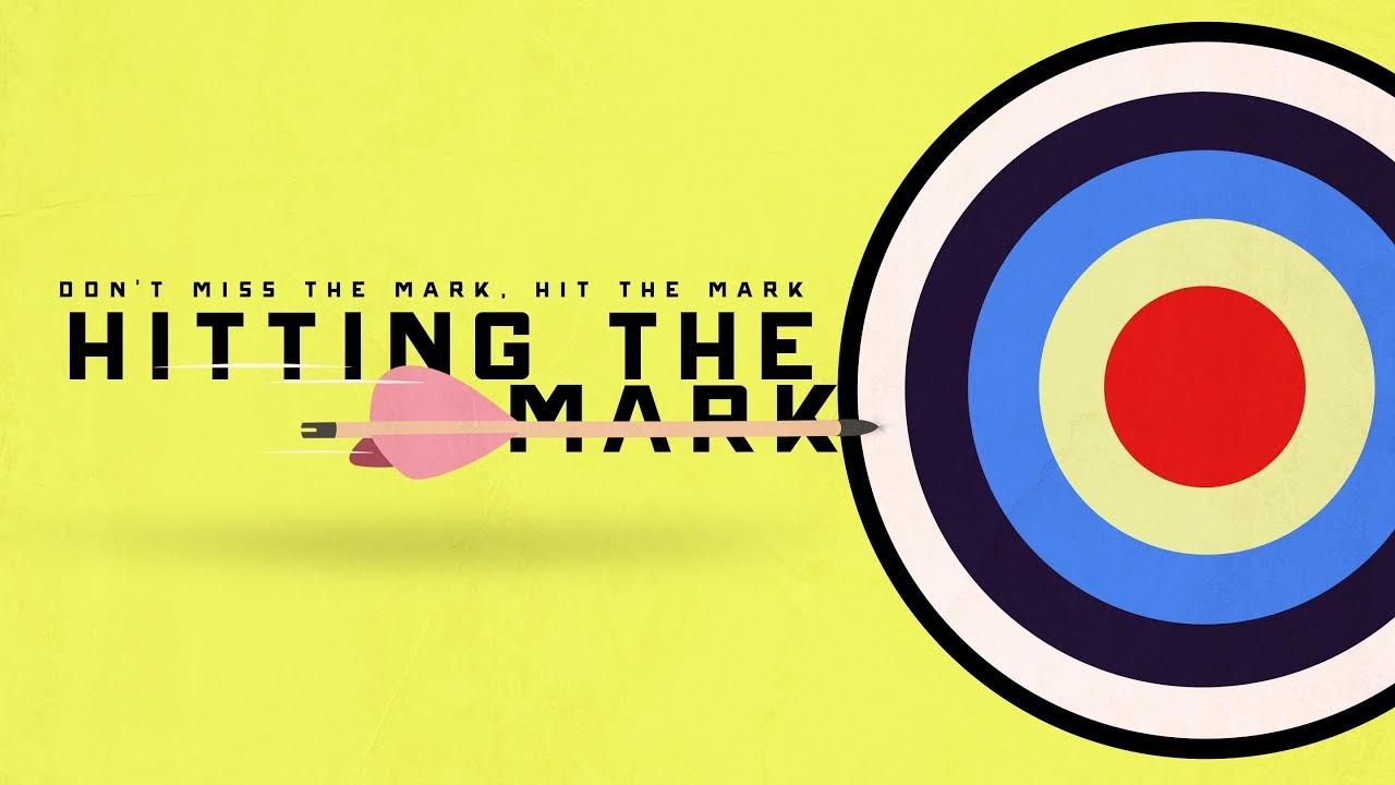 Hitting The Mark - YouTube