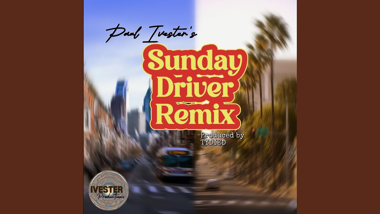 Sunday Driver (Remix) - YouTube