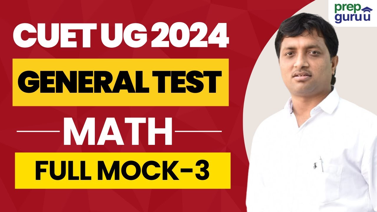CUET UG 2024 General Test (Math) | Number System Part-2| Full Mock-3 ...