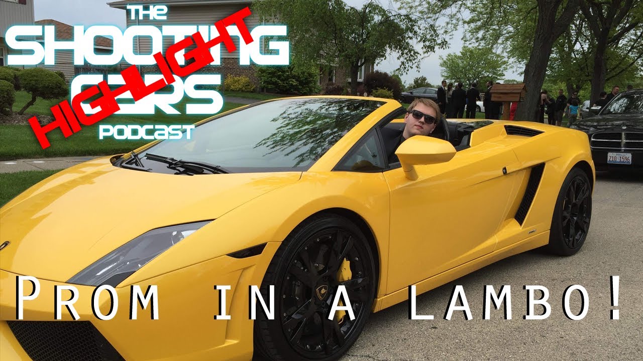 Taking a Lamborghini to Prom - Shooting Cars Podcast Highlight - YouTube