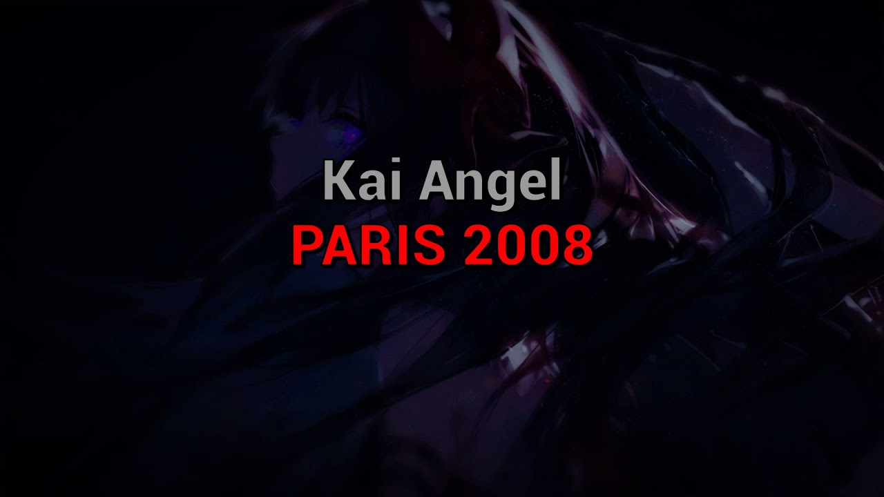 Kai Angel - PARIS 2008 (текст песни) - YouTube