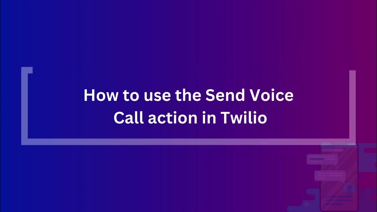 Send Voice Call Action For Twilio Workflow App - YouTube