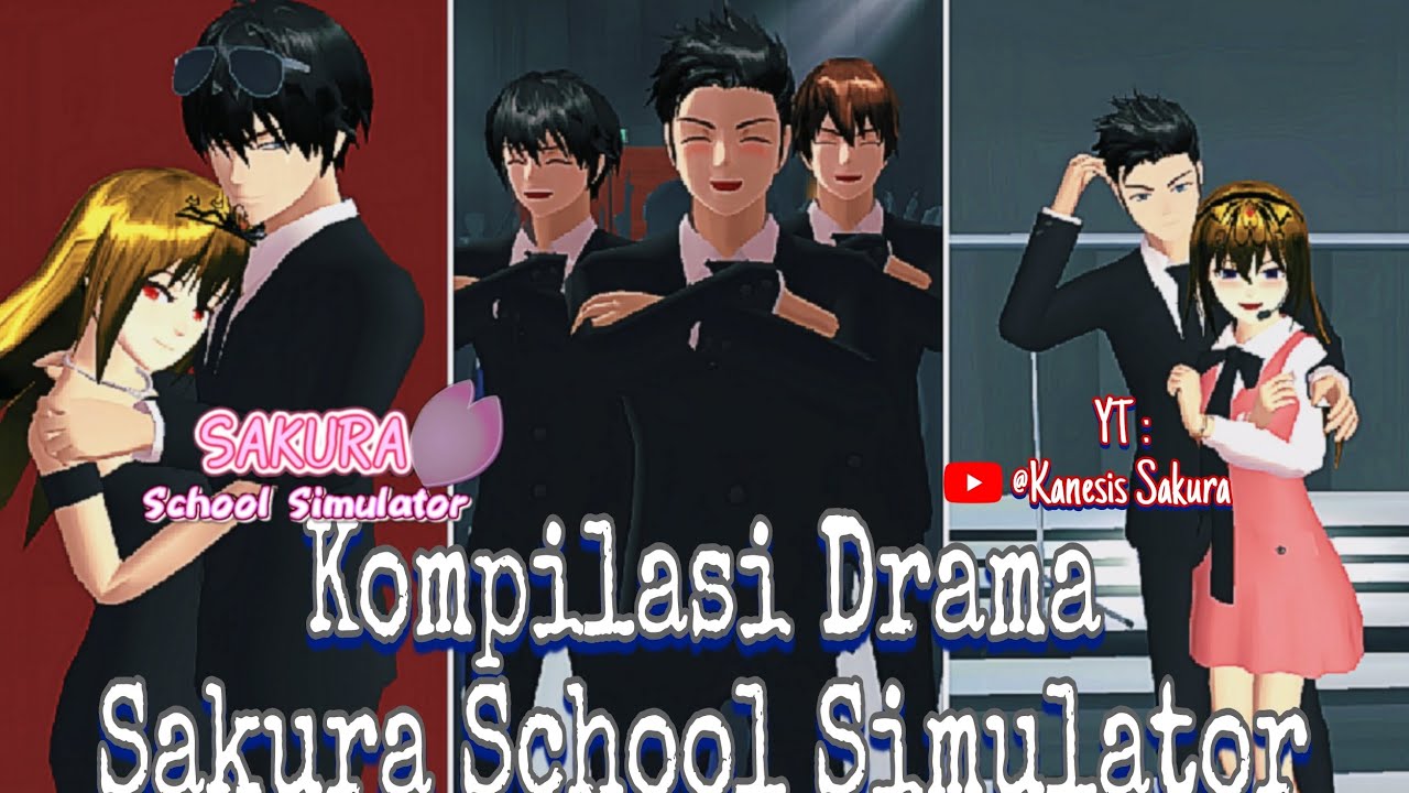Kompilasi Drama Sakura School Simulator Terlucu By : Kanesis Sakura🥰# ...