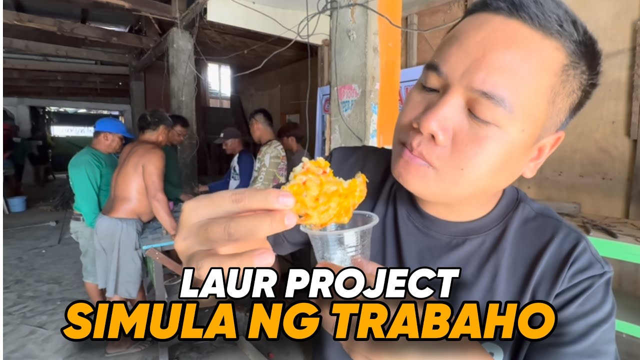 LAUR PROJECT!!! SIMULA NG TRABAHO!!! - YouTube