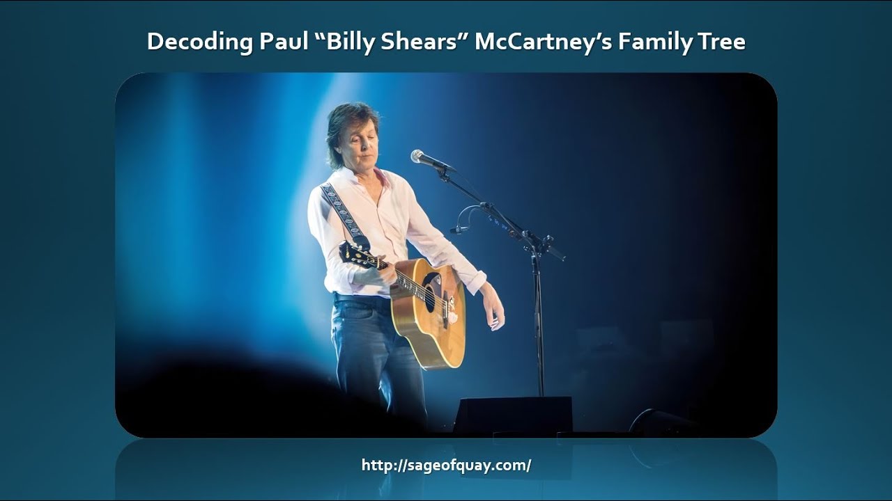 Sage of Quay® - Decoding Paul “Billy Shears” McCartney’s Family Tree ...