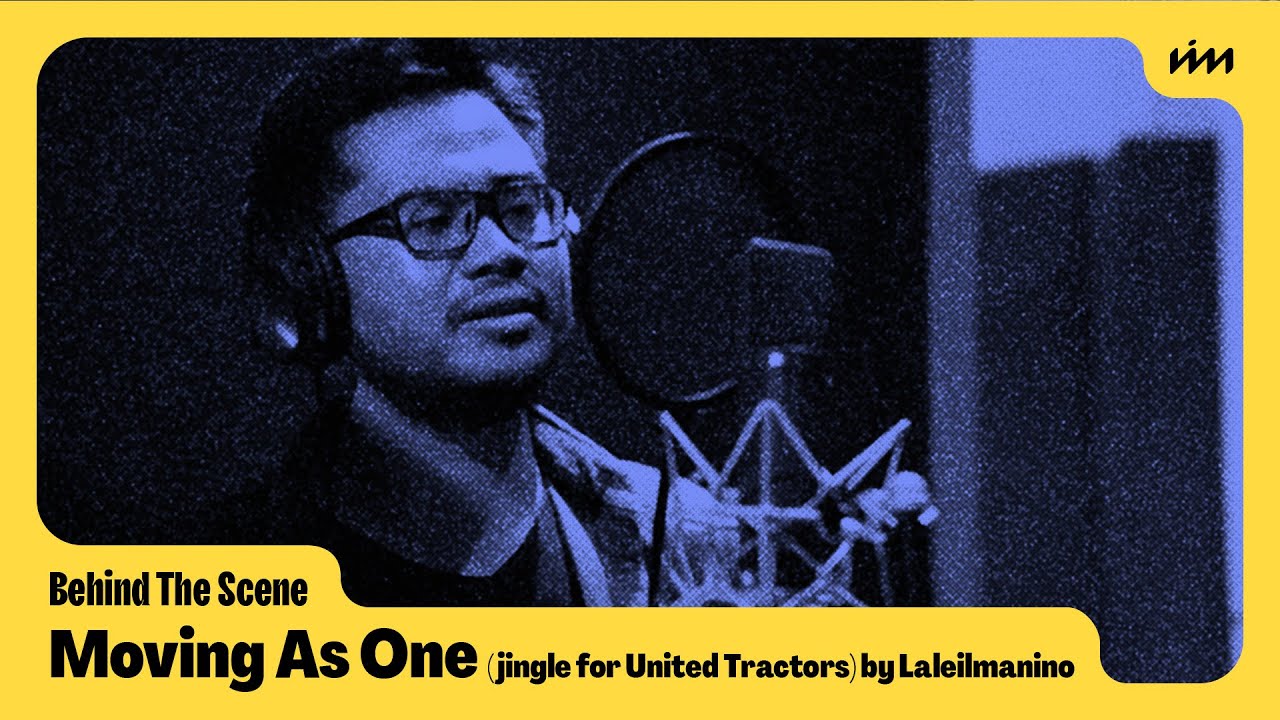 Dibalik layar pembuatan jingle untuk United Tractors “Moving As One” # ...